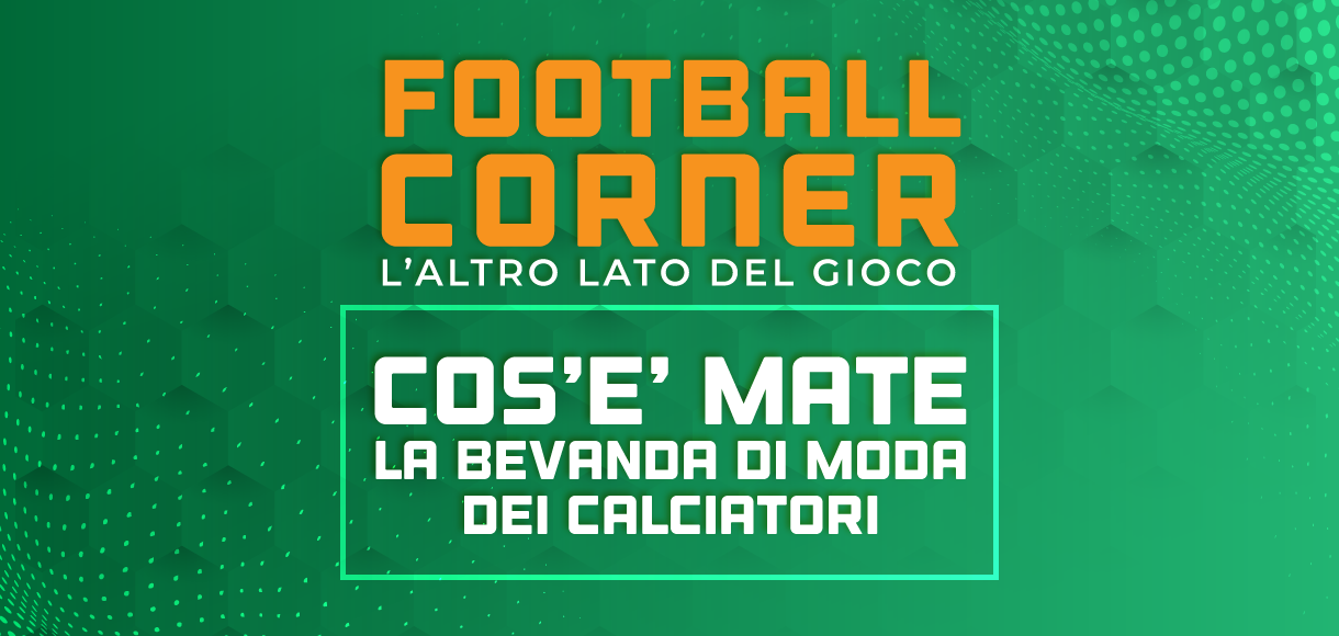 Che cos’è il Mate, la bevanda che sta conquistando i calciatori di ...