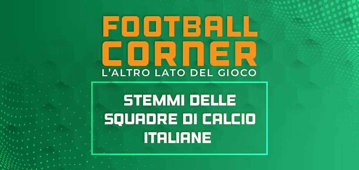 Gli stemmi delle squadre di calcio italiane: la storia e il significato ...