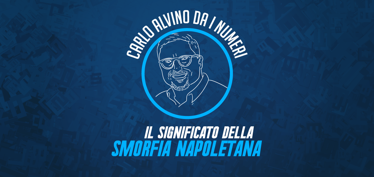 Carlo Alvino racconta il significato dei numeri della Smorfia ...