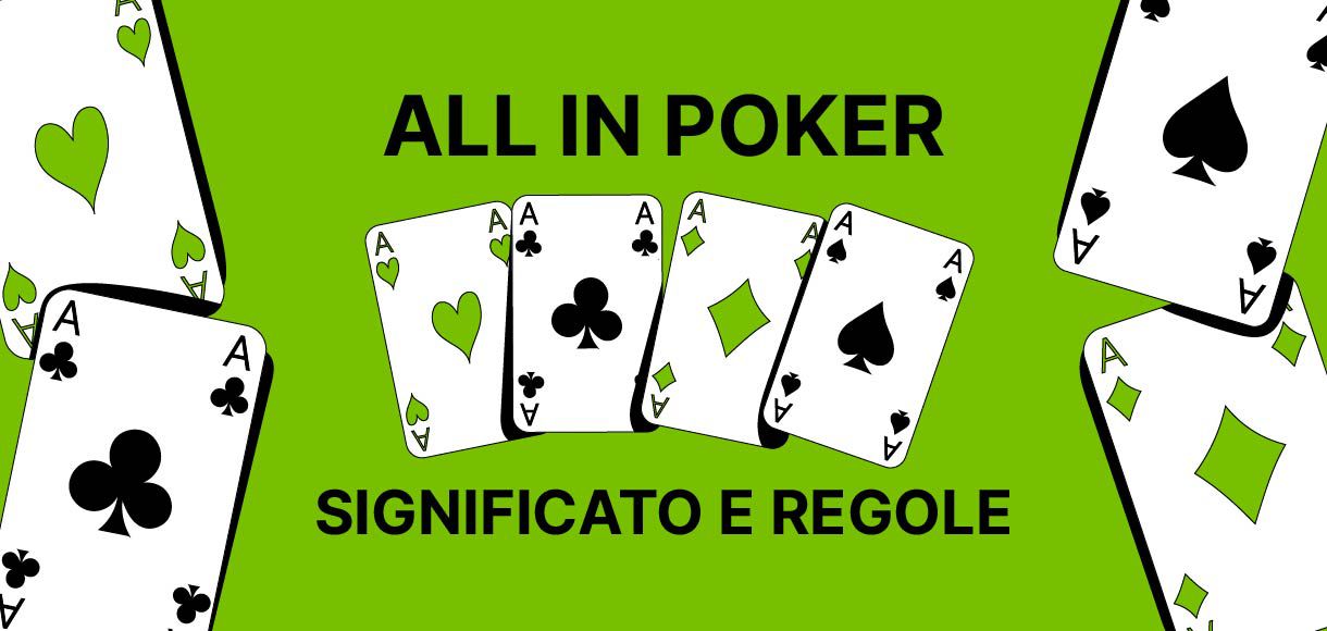 All-in nel poker: qual è il significato e come funziona