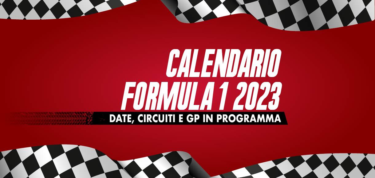 Calendario Formula 1 2023: date, circuiti e GP in programma | Betway ...