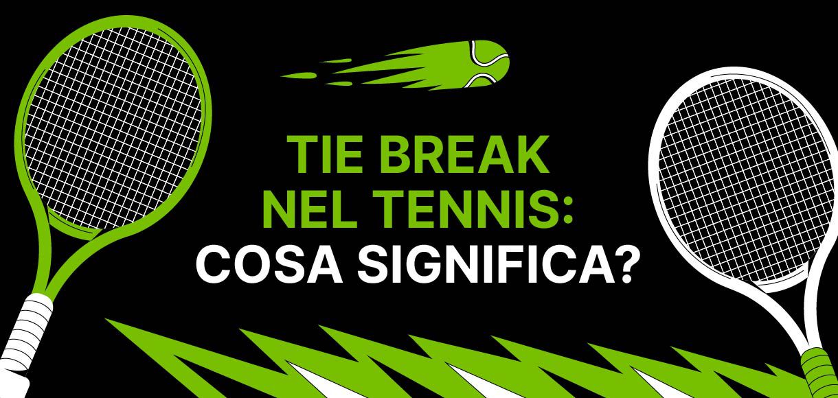 Tie break nel tennis: cosa significa?