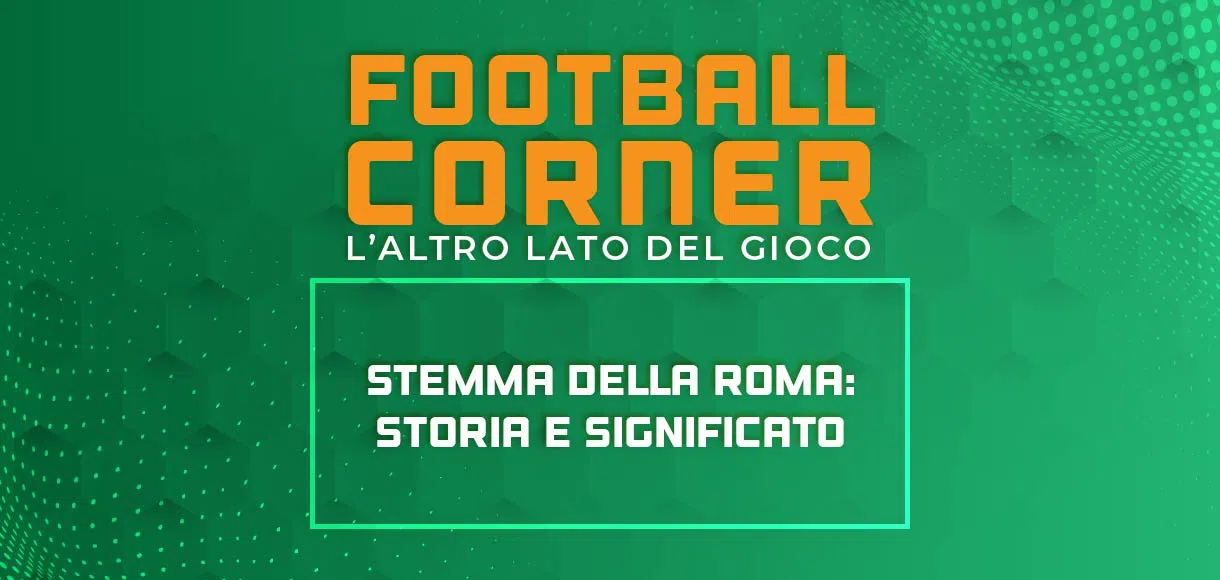 Stemma della Roma: storia e significato del logo dei giallorossi ...